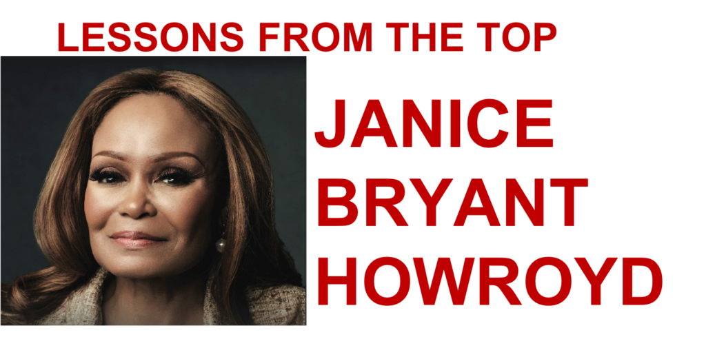 Lessons From The Top: Janice Bryant Howroyd | Career Mastered