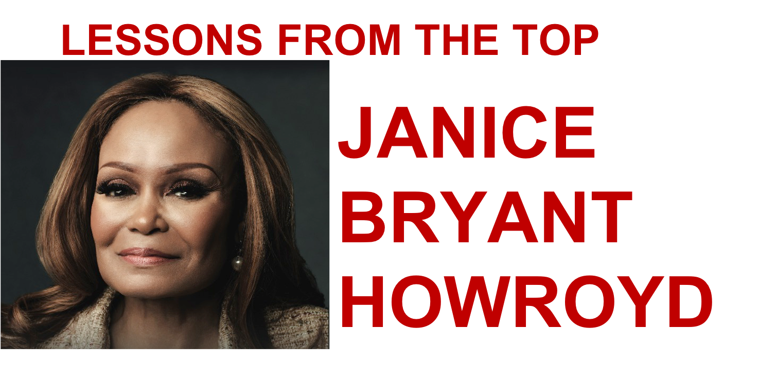 Lessons From The Top: Janice Bryant Howroyd | Career Mastered